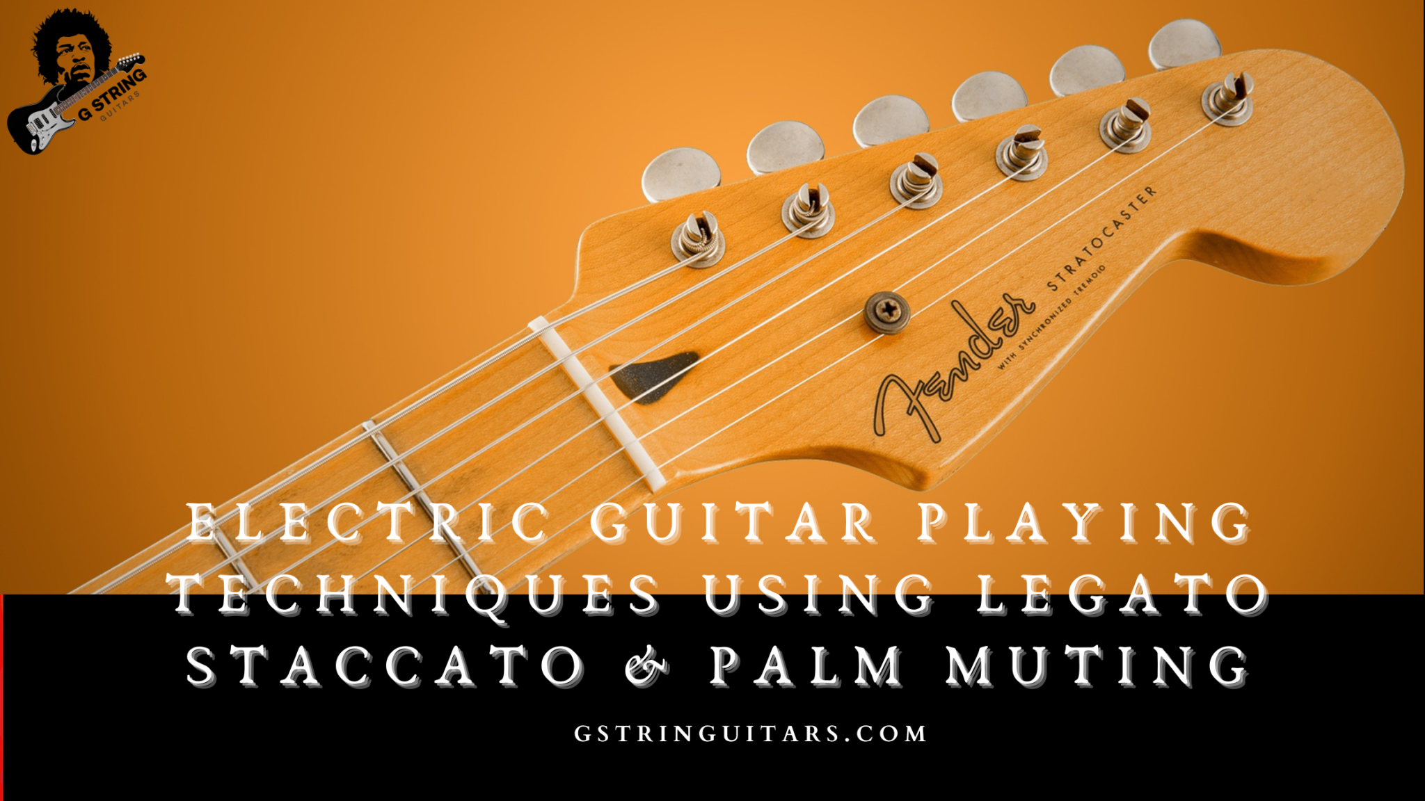 Electric Guitar Playing Techniques Using Legato, Staccato...